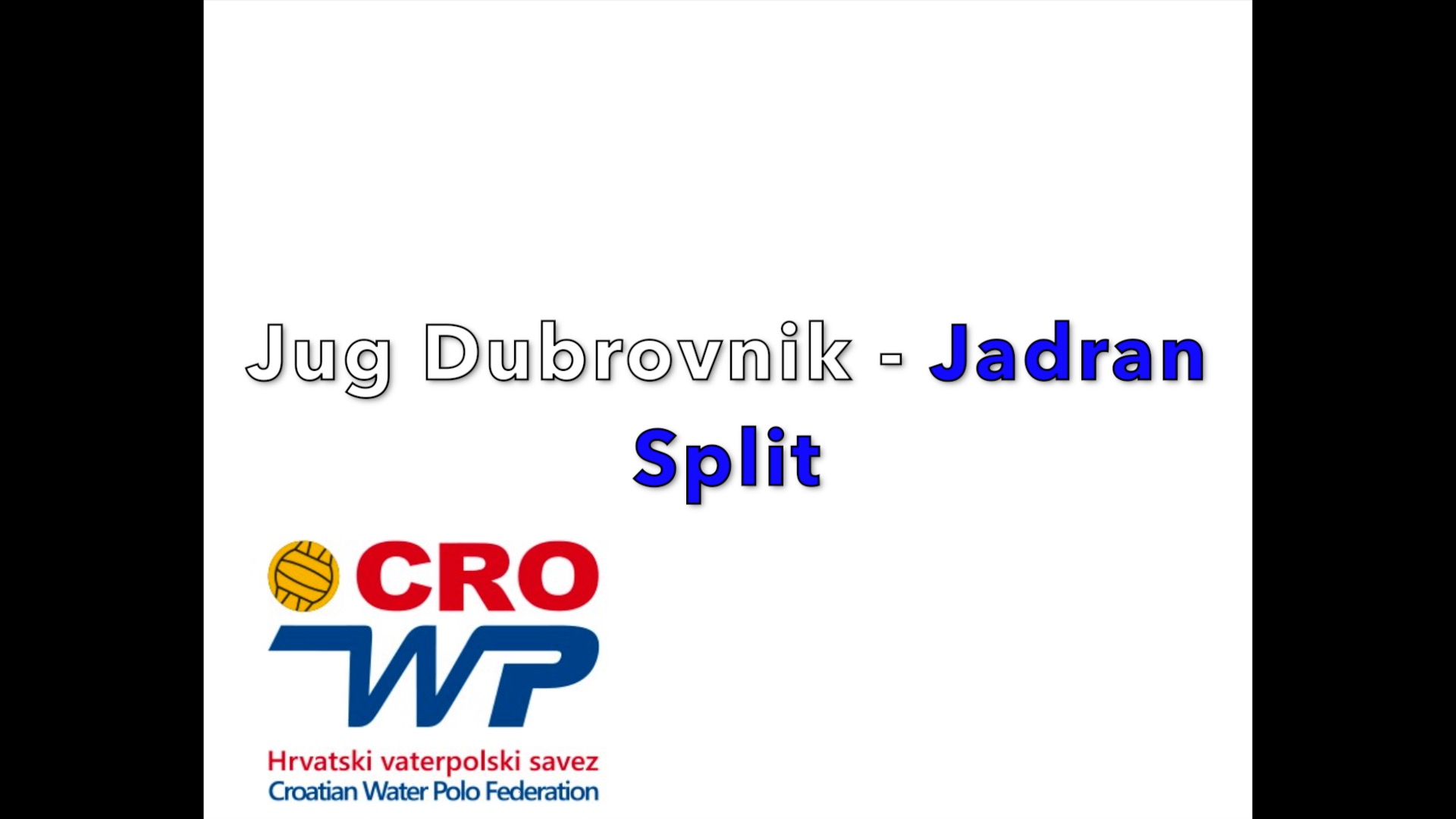 Championnat de Croatie 2022-2023 : Jug Dubrovnik - Jadran Split (Les buts)